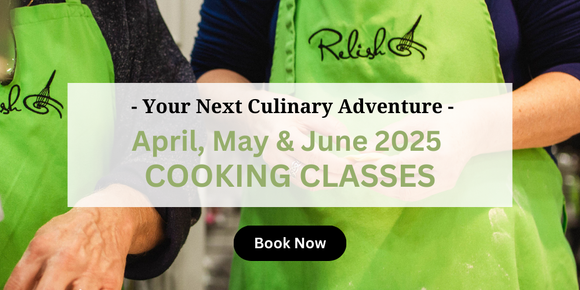 Relish Cooking Studio | Cooking Classes | Fine Cookware | Events